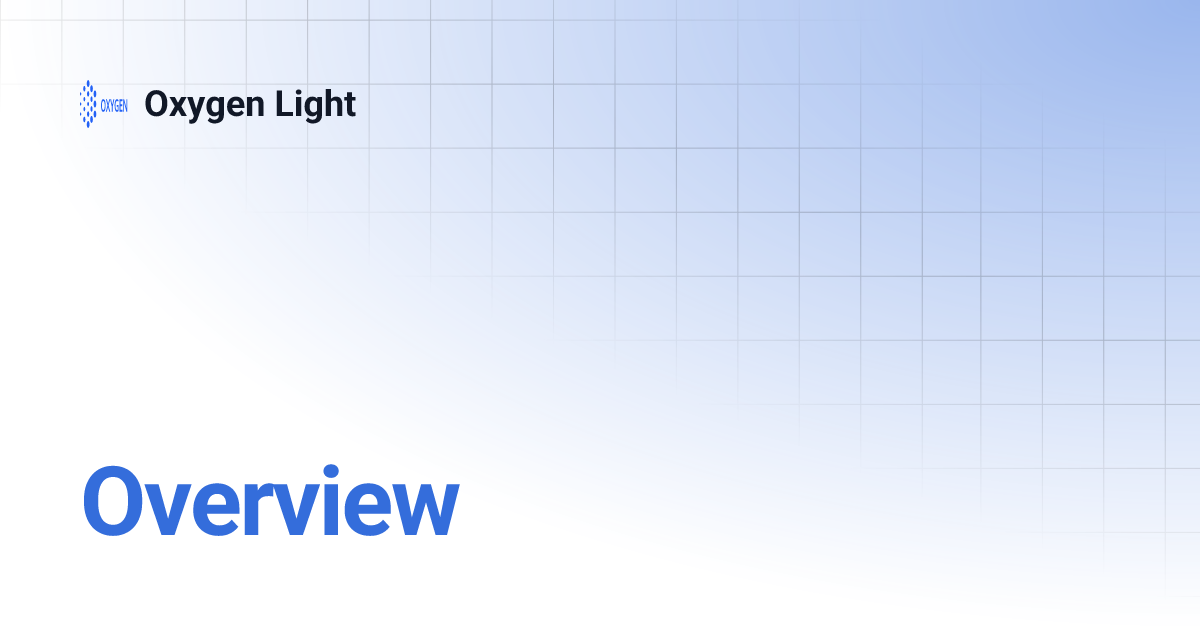 Overview | Oxygen Light
